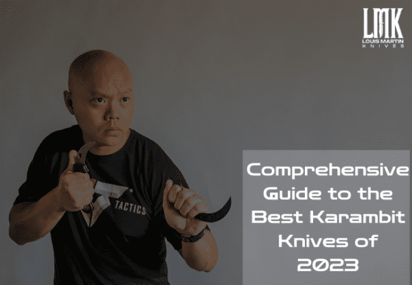Comprehensive Guide To The Best Karambit Knives Of 2023
