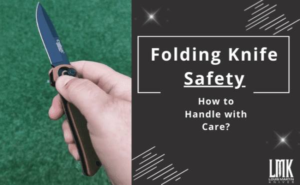 Folding Knife Safety: How To Handle With Care?